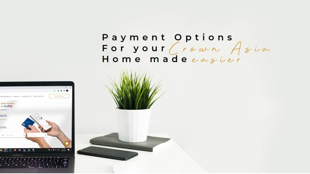 Crown Asia News | Payment Options For Your Home